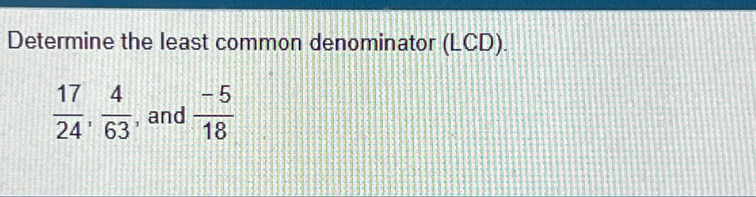 Solved Determine the least common denominator | Chegg.com