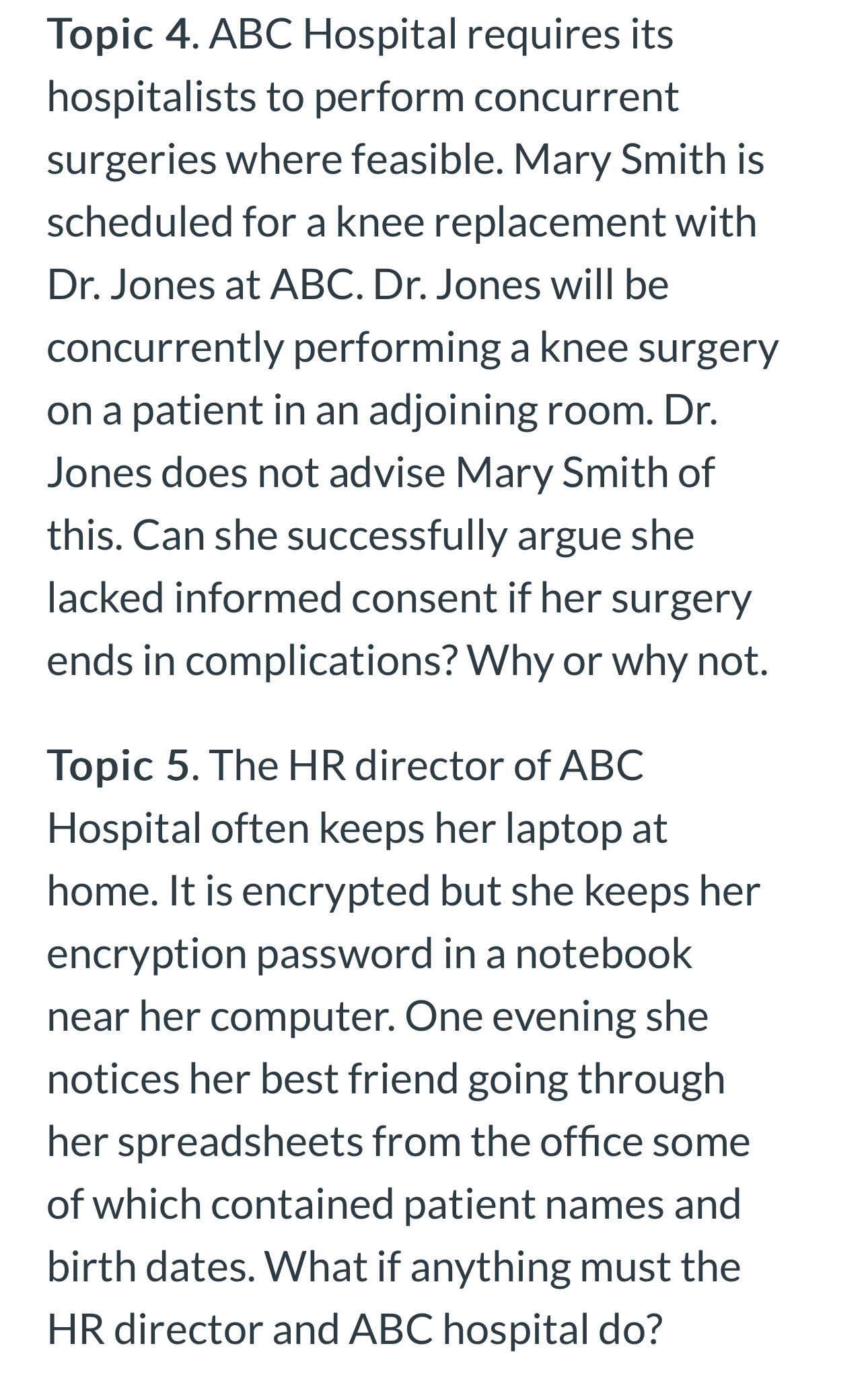 Solved Topic 4. ﻿ABC Hospital requires its hospitalists to | Chegg.com