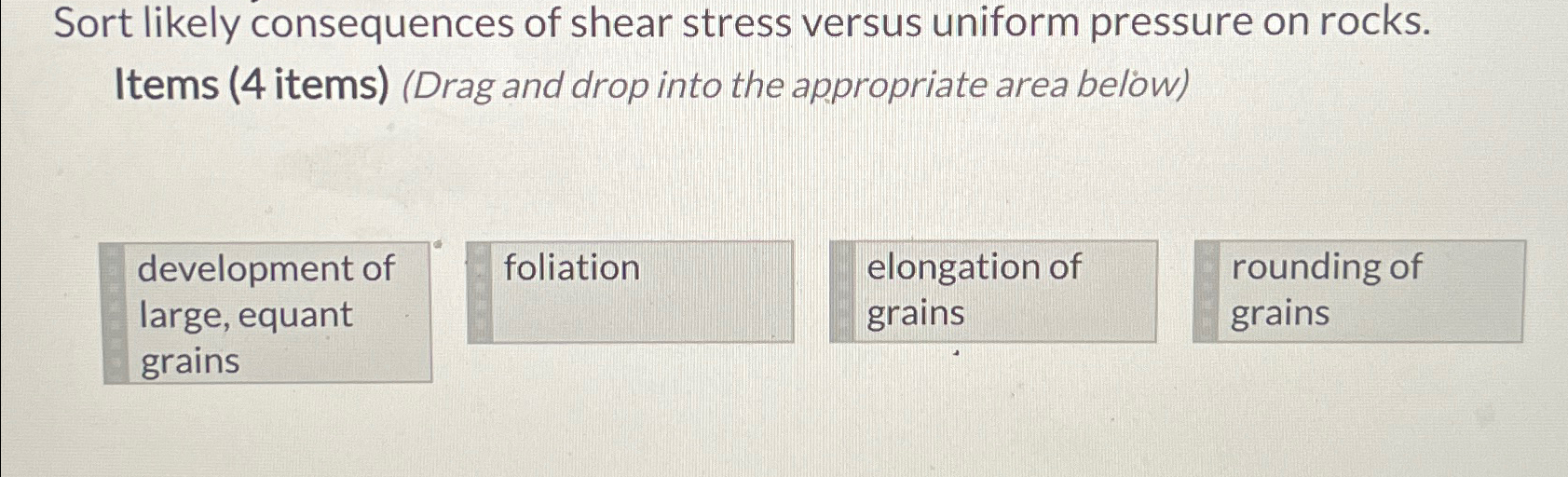 Solved Sort likely consequences of shear stress versus | Chegg.com