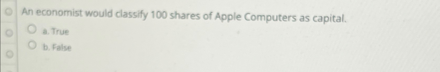 Solved An economist would classify 100 ﻿shares of Apple | Chegg.com
