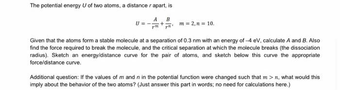 Solved The potential energy U of two atoms, a distance r | Chegg.com