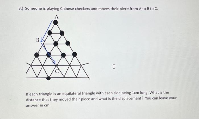 Solved 3.) Someone is playing Chinese checkers and moves | Chegg.com