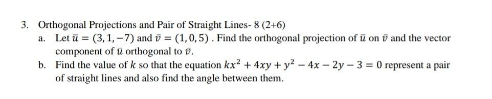 Solved 3. Orthogonal Projections and Pair of Straight Lines- | Chegg.com