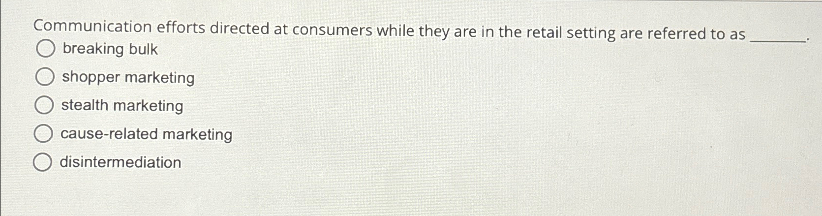 Solved Communication efforts directed at consumers while | Chegg.com