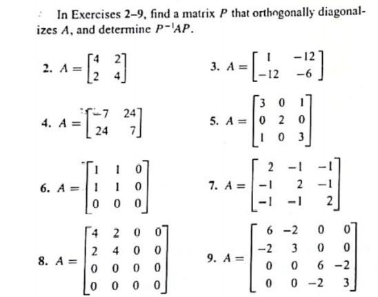 Solved In Exercises 2-9, find a matrix P that orthogonally | Chegg.com