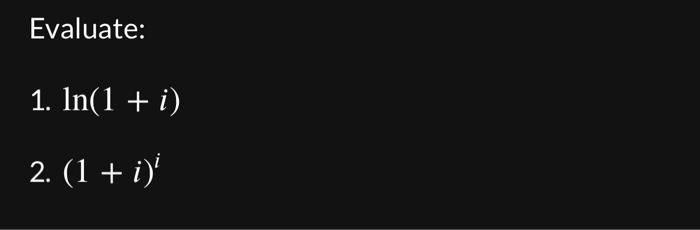 Solved ln(1+i) (1+i)i | Chegg.com