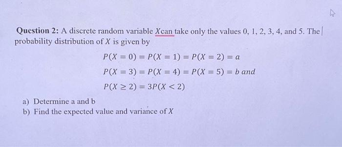 Solved Question 2 A Discrete Random Variable X Can Take
