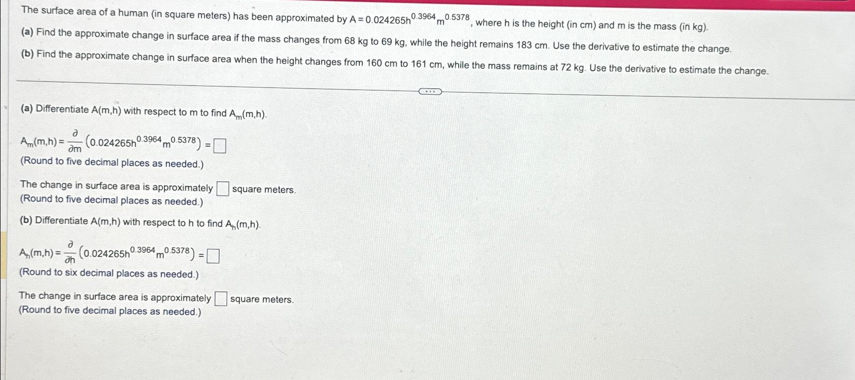 Solved The surface area of a human (in square meters) ﻿has | Chegg.com