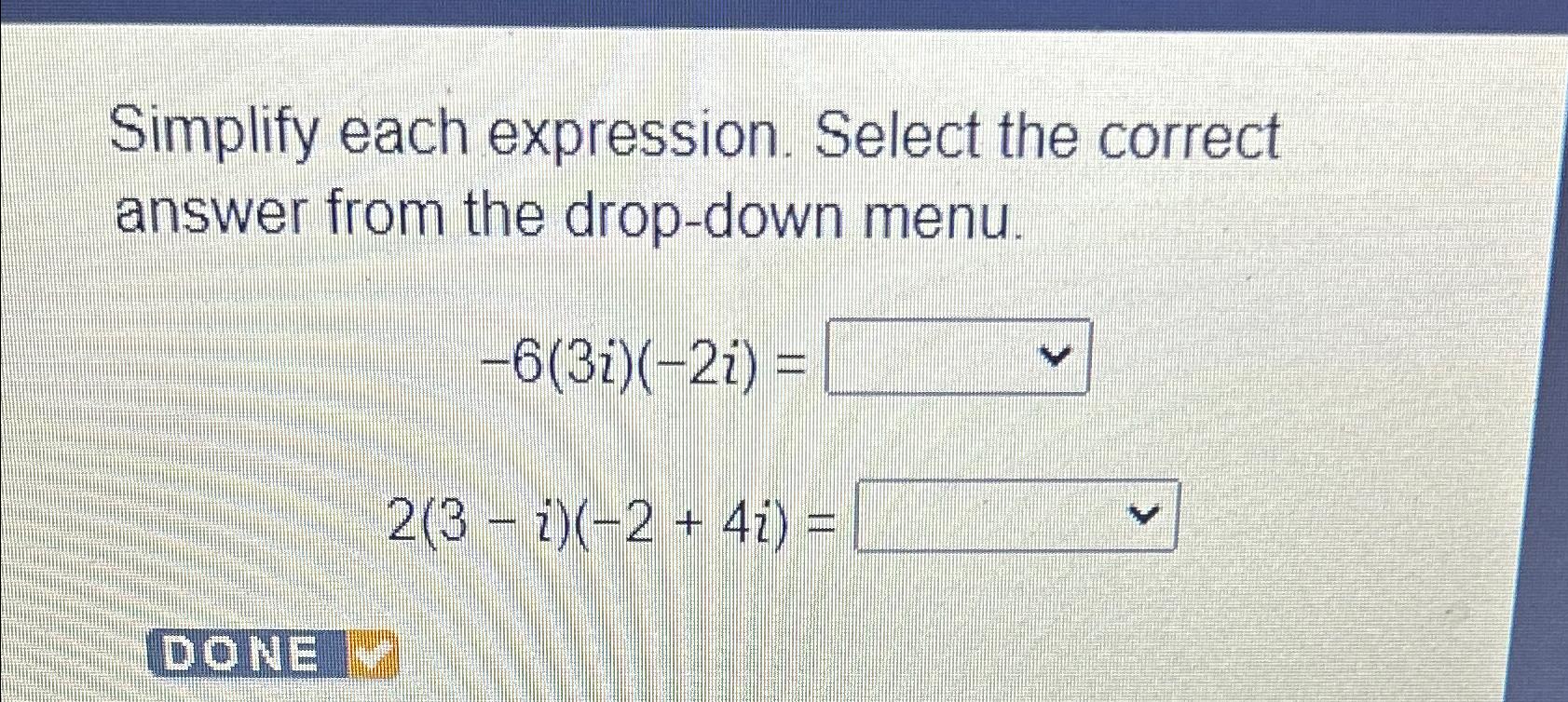 Solved Simplify each expression. Select the correct answer | Chegg.com
