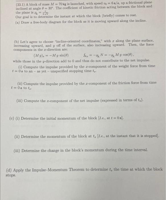 Solved (33.1) A block of mass M = 70kg is launched, with | Chegg.com