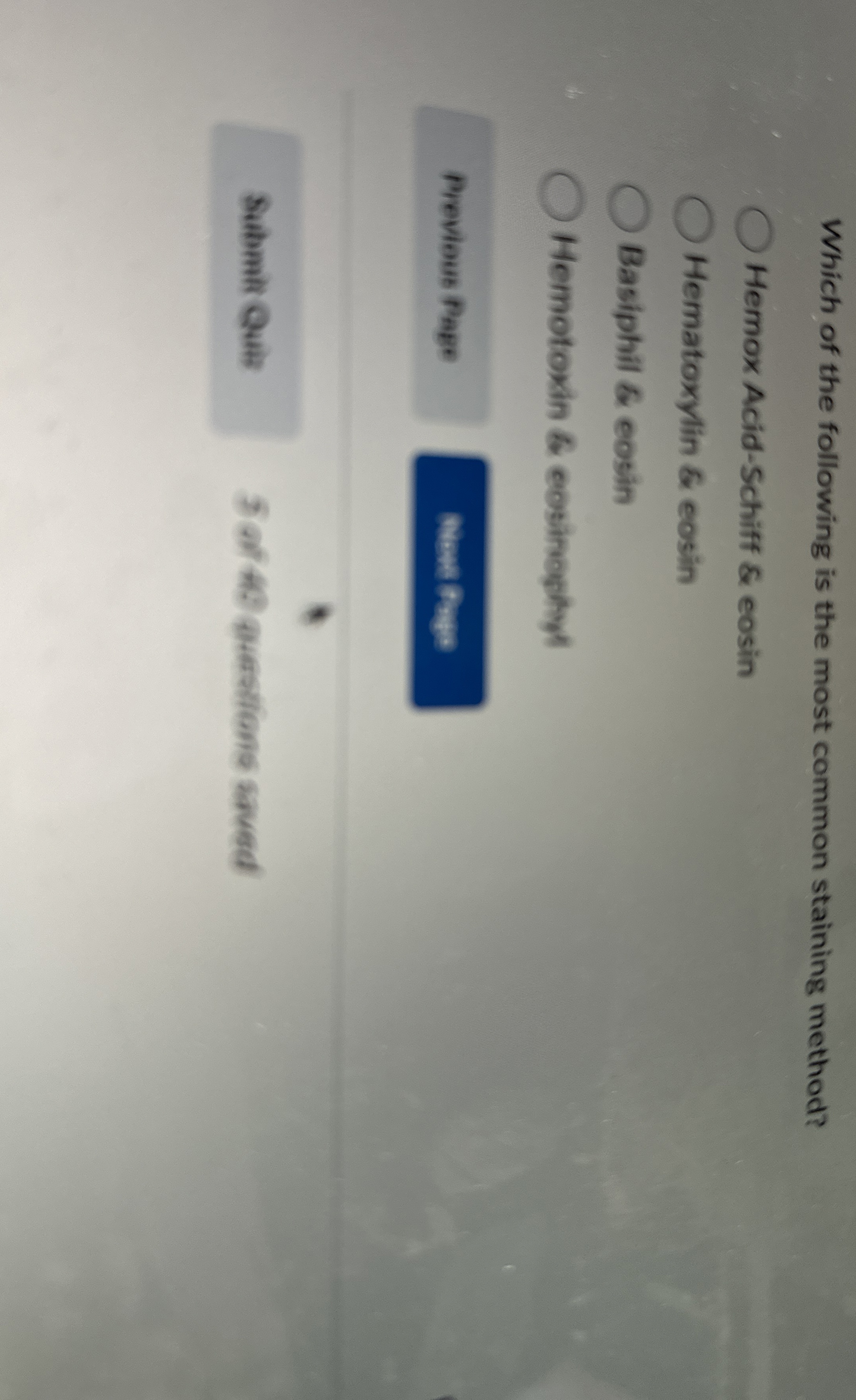 Solved Which of the following is the most common staining | Chegg.com