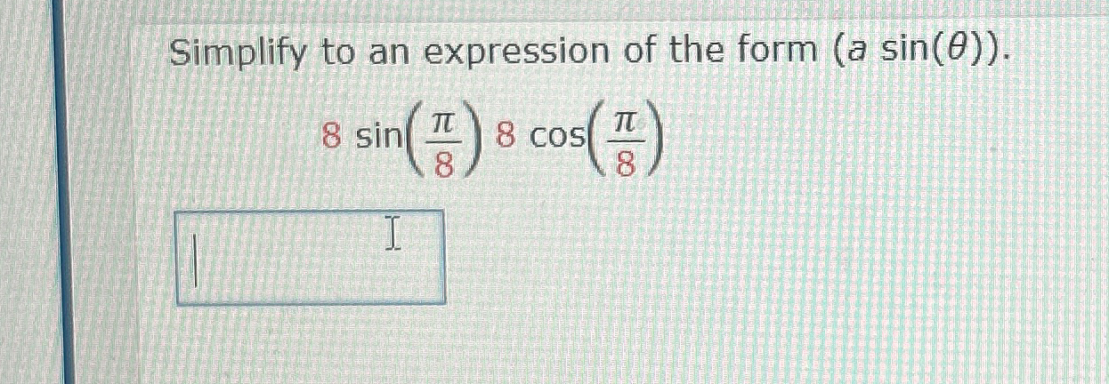 Solved Simplify to an expression of the form | Chegg.com