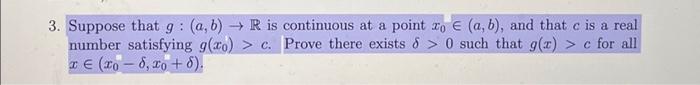 Solved 3. Suppose that g: (a, b) → R is continuous at a | Chegg.com