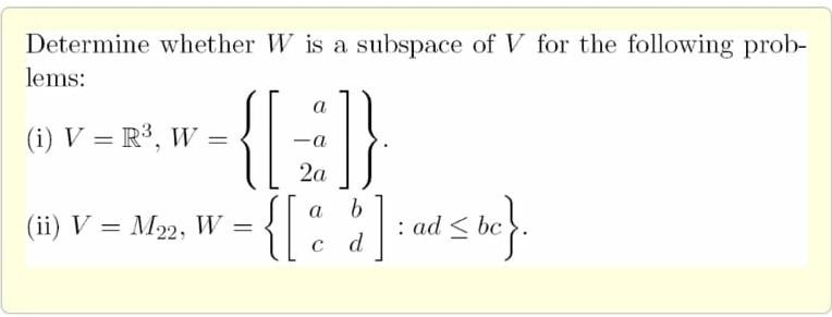 Solved Determine whether W is a subspace of V for the | Chegg.com