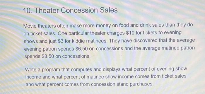 Solved 10. Theater Concession Sales Movie theaters often | Chegg.com