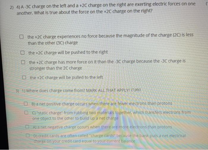 Solved 2) 4) A-3C charge on the left and a +2C charge on the | Chegg.com