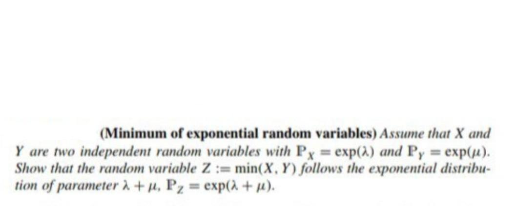 Solved (Minimum of exponential random variables) Assume that | Chegg.com