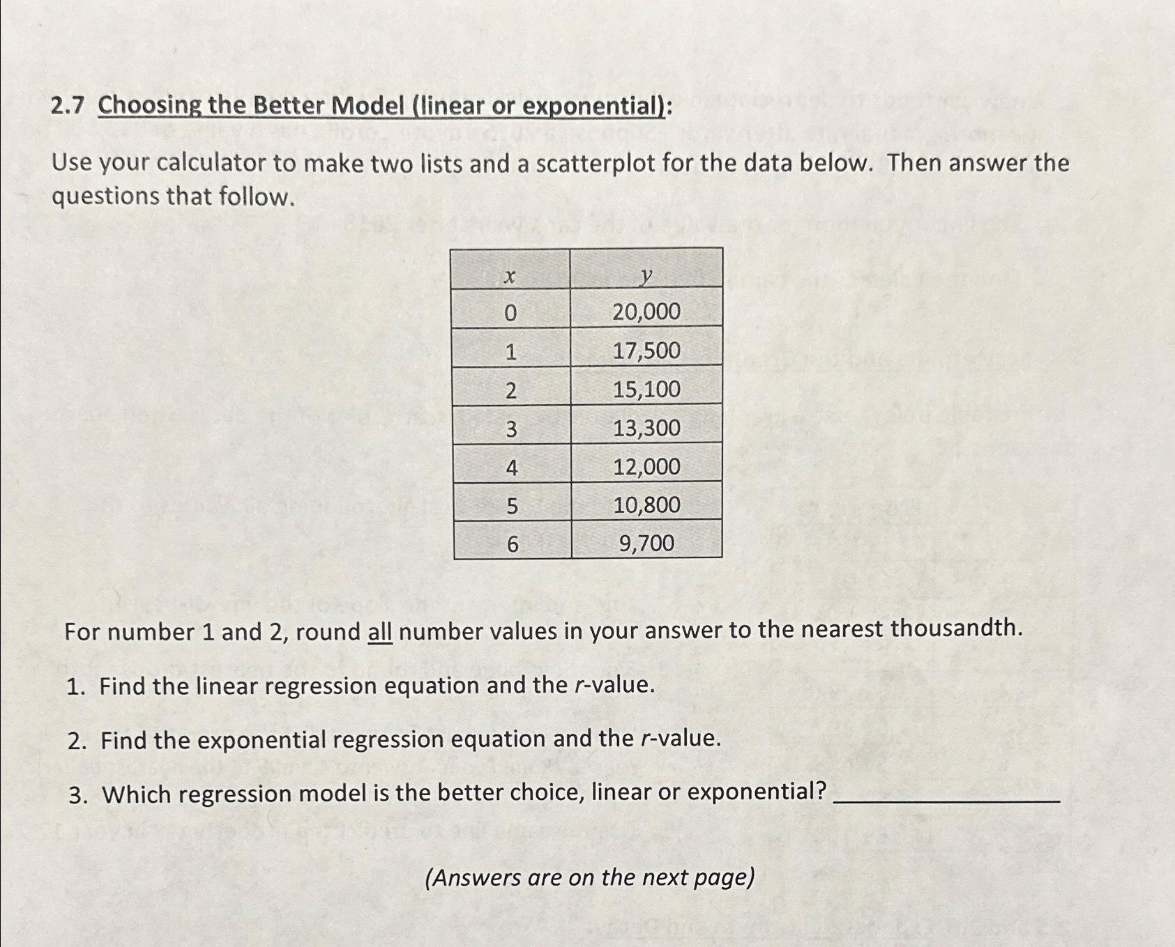 Solved 2.7 ﻿Choosing the Better Model (linear or | Chegg.com