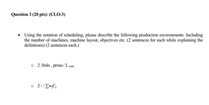 Solved - Using the notation of scheduling, please describe | Chegg.com