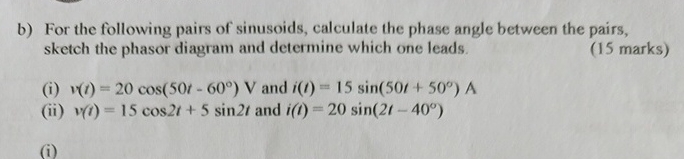Solved b) ﻿For the following pairs of sinusoids, ﻿calculate | Chegg.com