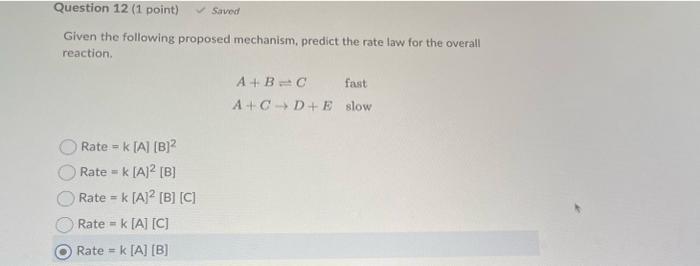 Solved Given the following proposed mechanism, predict the | Chegg.com
