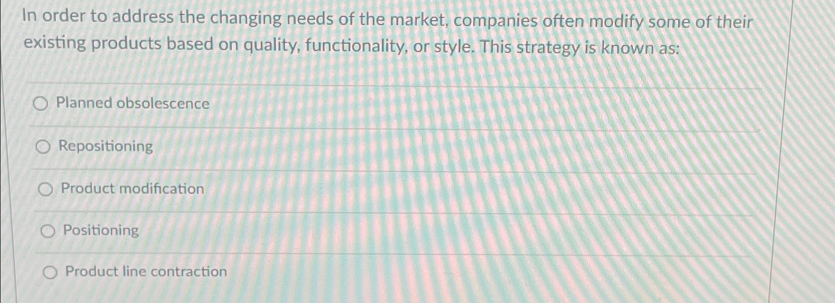 Solved In order to address the changing needs of the market, | Chegg.com