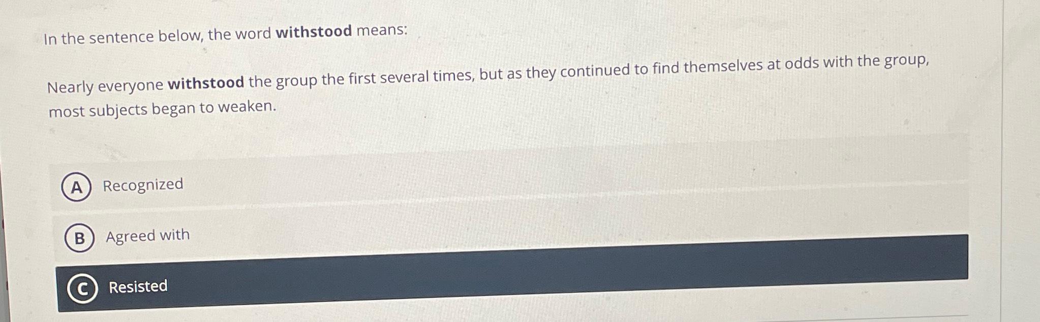 Solved In the sentence below, the word withstood | Chegg.com