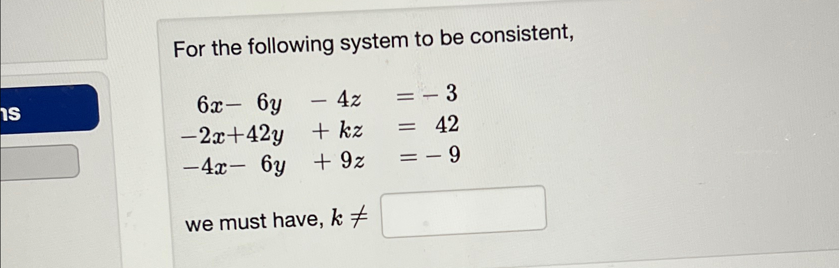 Solved For the following system to be | Chegg.com