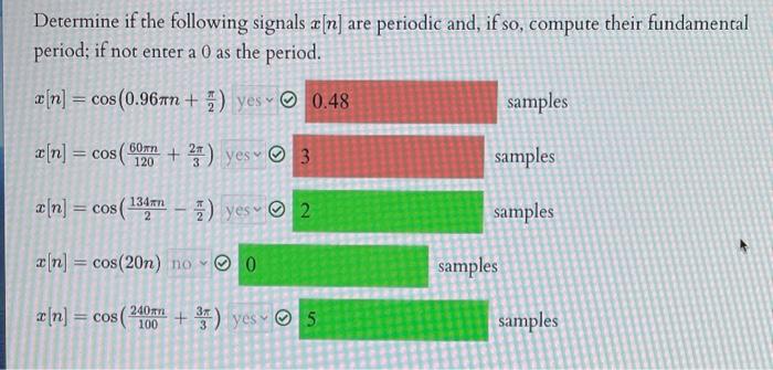 Solved Determine if the following signals x[n] are periodic | Chegg.com