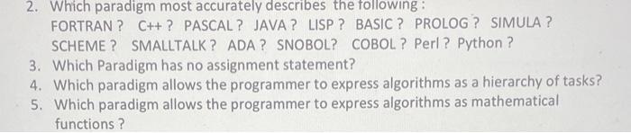 Solved 2. Which paradigm most accurately describes the | Chegg.com