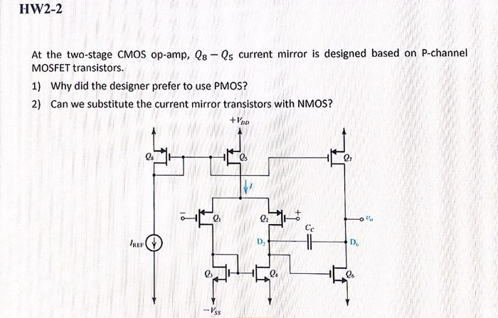 Solved HW2-2 At the two-stage CMOS op-amp, Qs - Qs current | Chegg.com