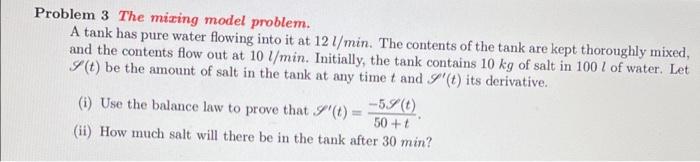 Solved Problem 3 The mixing model problem. A tank has pure | Chegg.com
