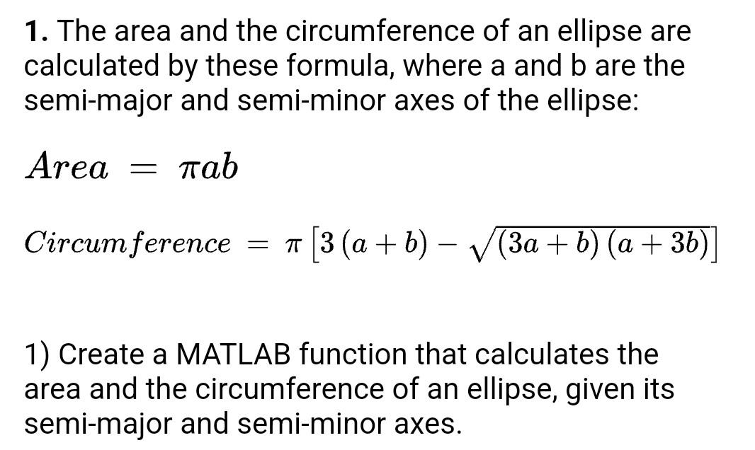 Solved 1. The area and the circumference of an ellipse are | Chegg.com