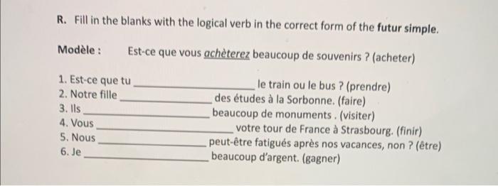R. Fill in the blanks with the logical verb in the | Chegg.com