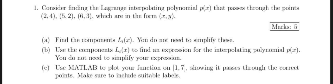 Solved 1. Consider finding the Lagrange interpolating | Chegg.com