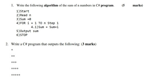 Solved (5 marks) 1. Write the following algorithm of the sum | Chegg.com