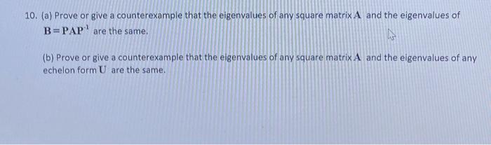 Solved 10. (a) Prove or give a counterexample that the | Chegg.com