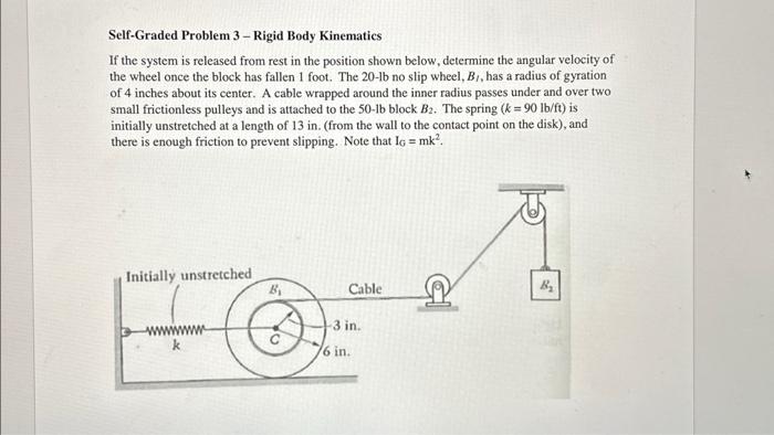Solved Self-Graded Problem 3 - Rigid Body Kinematics If the | Chegg.com