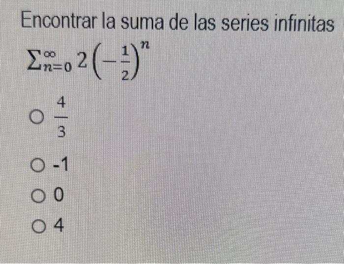 Solved Encontrar la suma de las series infinitas | Chegg.com