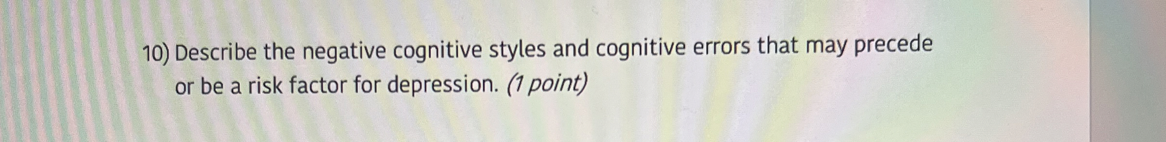 Solved Describe the negative cognitive styles and cognitive | Chegg.com