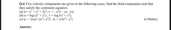 Solved Q.4 Two velocity components are given in the | Chegg.com