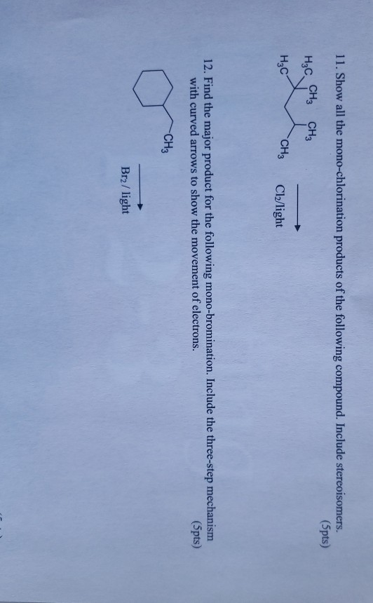 Solved 11. Show all the mono-chlorination products of the | Chegg.com