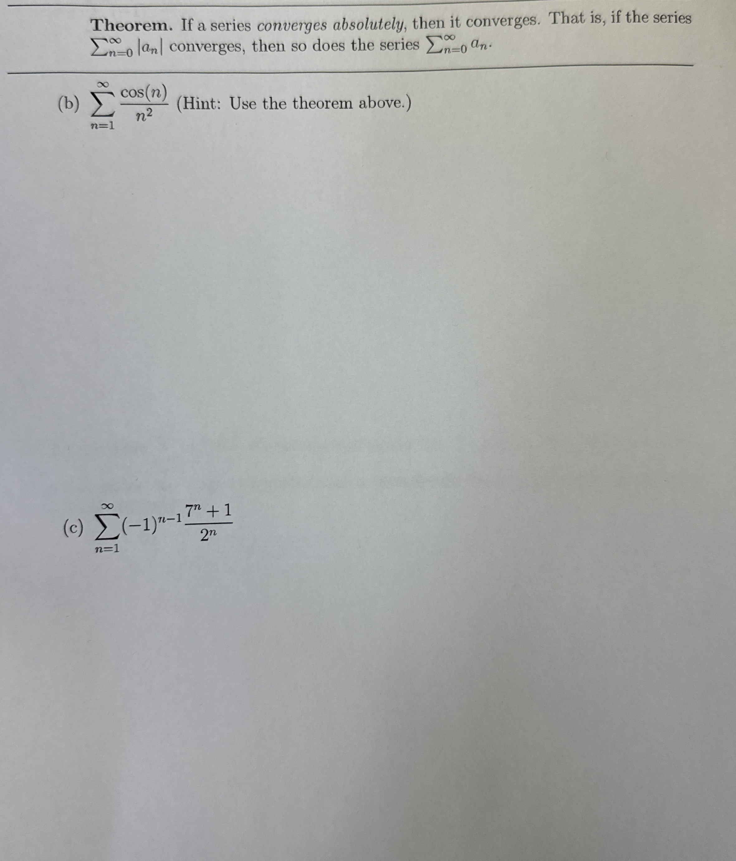 Solved Theorem. If a series converges absolutely, ﻿then it | Chegg.com