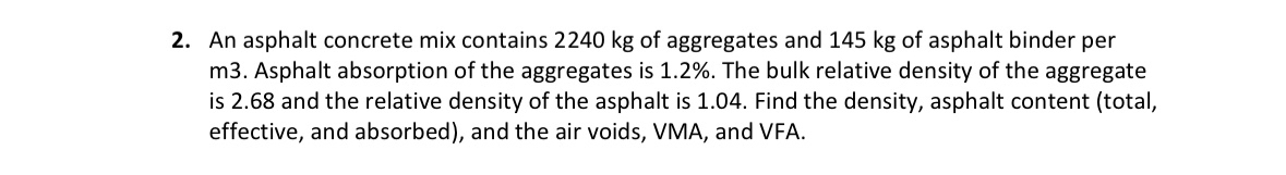 Solved An asphalt concrete mix contains 2240kg ﻿of | Chegg.com