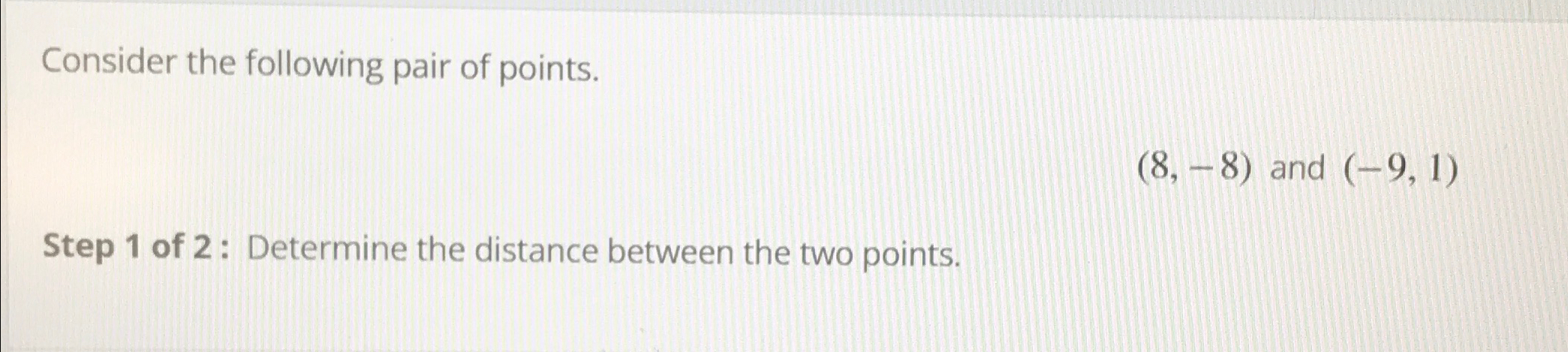 Solved Consider the following pair of points.(8,-8) ﻿and | Chegg.com