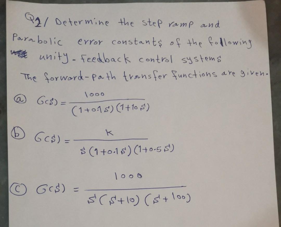 Solved Parabolic Q2l Determine the step ramp and error | Chegg.com