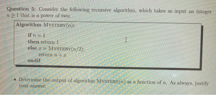 Solved Question 5: Consider the following recursive | Chegg.com