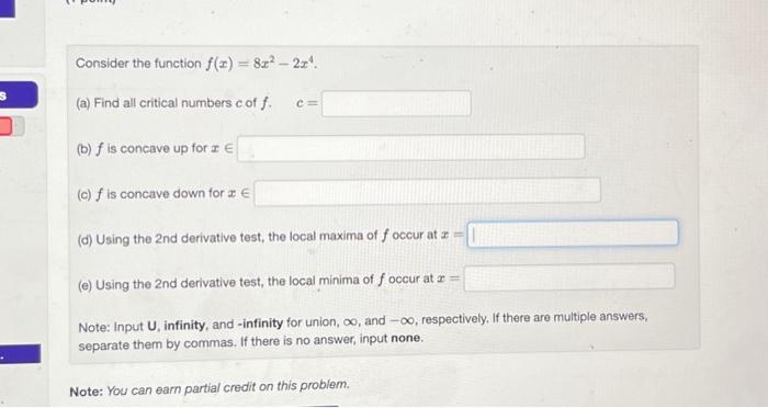 Solved Consider the function f(x)=8x2−2x4. (a) Find all | Chegg.com