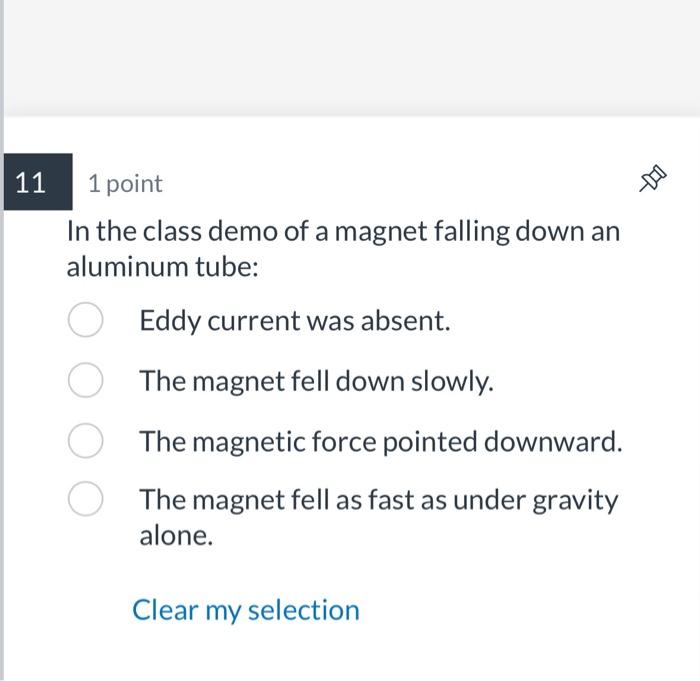 Solved In the class demo of a magnet falling down an | Chegg.com