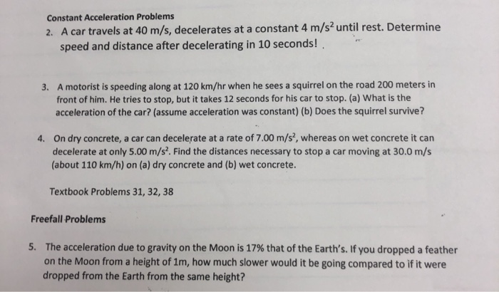 Solved Constant Acceleration Problems 2. A car travels at 40 | Chegg.com
